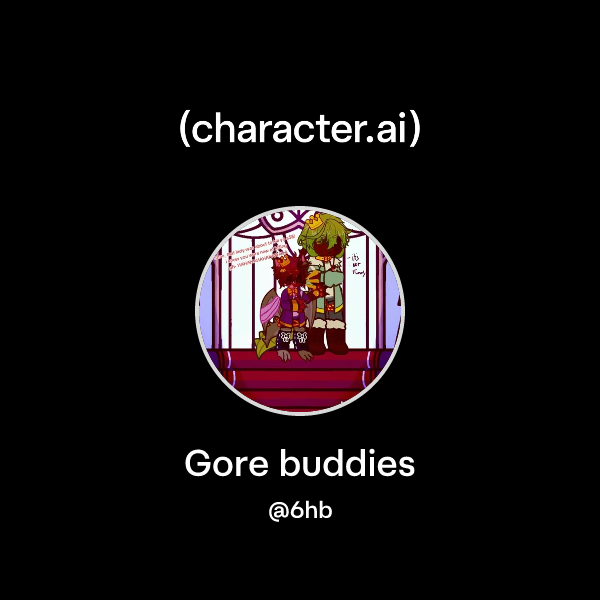 Chat with Gore buddies | character.ai | AI Chat, Reimagined–Your Words ...