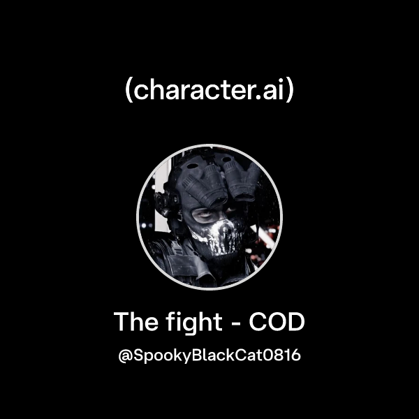 Chat with The fight - COD | character.ai | Personalized AI for every ...