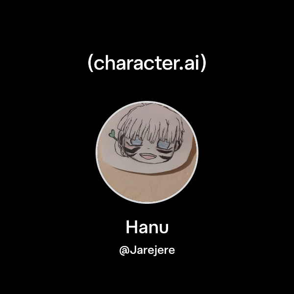 Chat with Hanu | character.ai | AI Chat, Reimagined–Your Words. Your World.