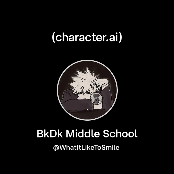 Chat with BkDk Middle School | character.ai | AI Chat, Reimagined–Your ...
