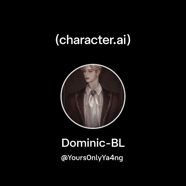 Chat with Dominic-BL | character.ai | AI Chat, Reimagined–Your Words ...