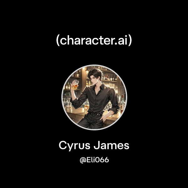 Chat with Cyrus James | character.ai | Personalized AI for every moment ...