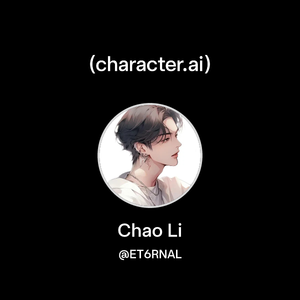 Chat with Chao Li | character.ai | AI Chat, Reimagined–Your Words. Your ...