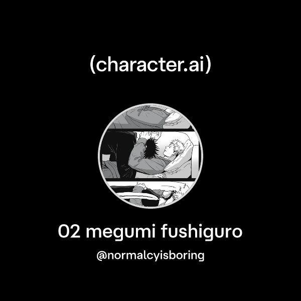 Chat with 02 megumi fushiguro | character.ai | AI Chat, Reimagined–Your ...