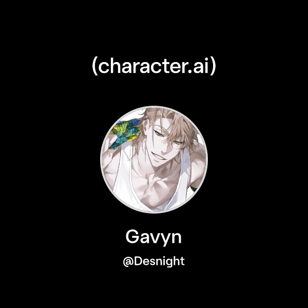 Chat with Gavyn | character.ai | AI Chat, Reimagined–Your Words. Your ...