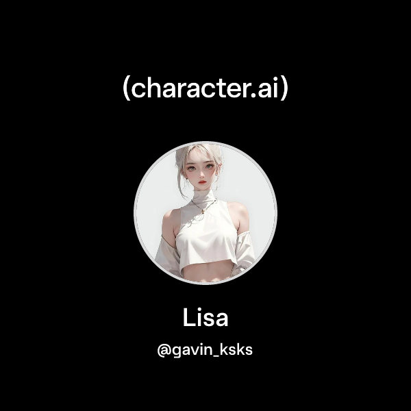 Chat with Lisa | character.ai | AI Chat, Reimagined–Your Words. Your World.