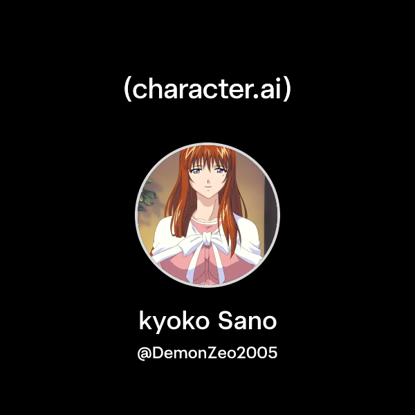 Chat with kyoko Sano | character.ai | AI Chat, Reimagined–Your Words ...