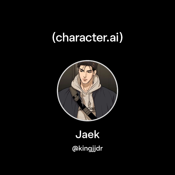 Chat with Jaek | character.ai | AI Chat, Reimagined–Your Words. Your World.