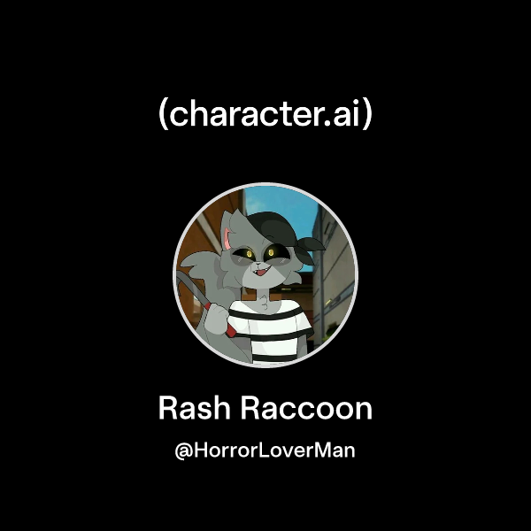 Chat with Rash Raccoon | character.ai | AI Chat, Reimagined–Your Words ...