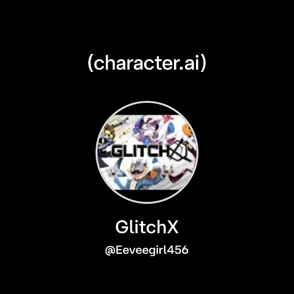 Chat with GlitchX | character.ai | AI Chat, Reimagined–Your Words. Your ...