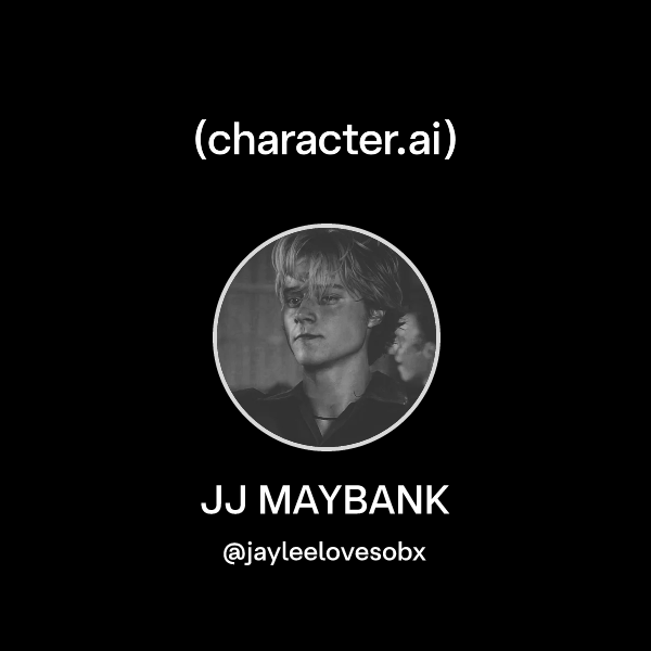 Chat with JJ MAYBANK | character.ai | Personalized AI for every moment ...