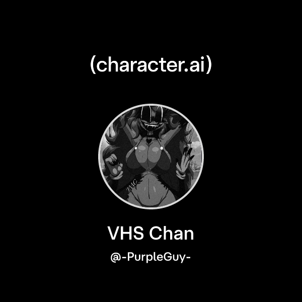 Chat with VHS Chan | character.ai | AI Chat, Reimagined–Your Words ...