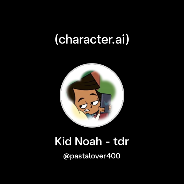 Chat with Kid Noah | character.ai | Personalized AI for every moment of ...