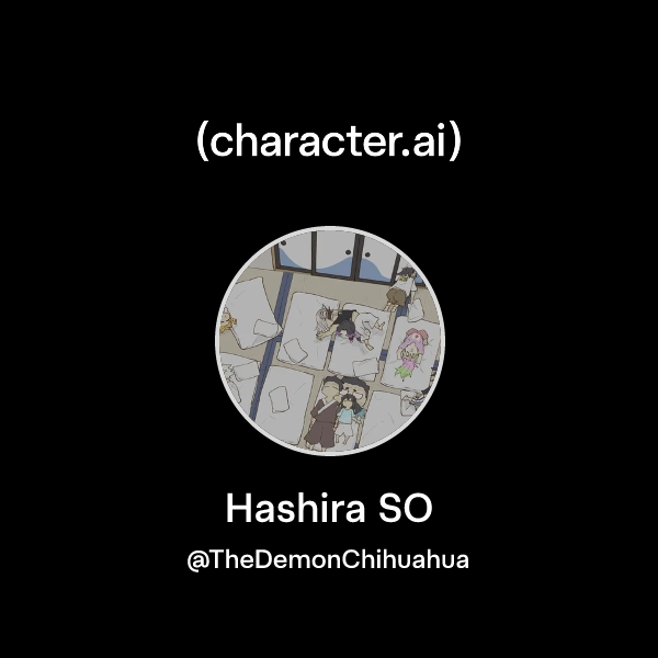 Chat with Hashira SO | character.ai | AI Chat, Reimagined–Your Words ...