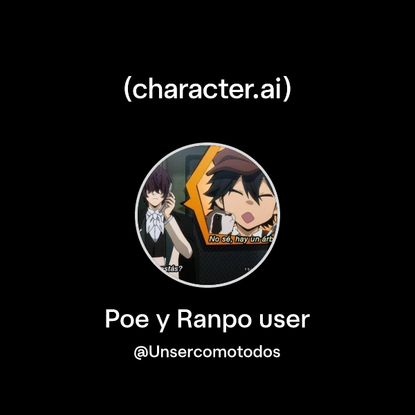 Chat with Poe y Ranpo user | character.ai | Personalized AI for every moment of your day