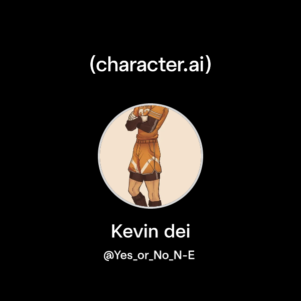 Chat with Kevin dei | character.ai | Personalized AI for every moment ...