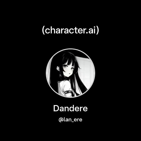 Chat with Dandere | character.ai | AI Chat, Reimagined–Your Words. Your ...