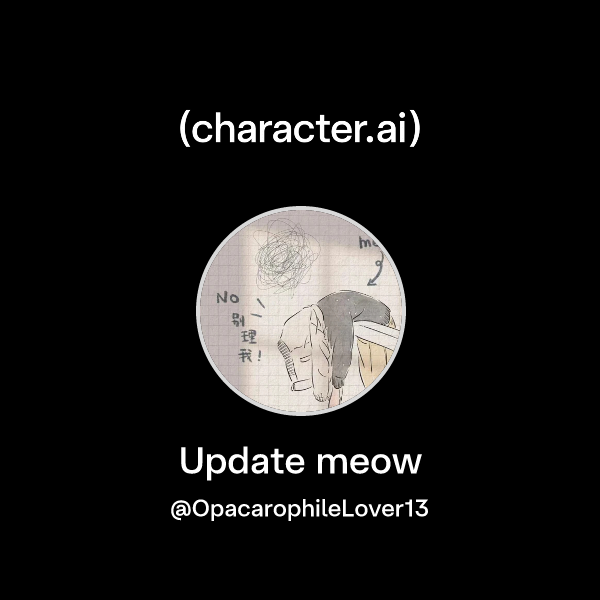 Chat with Update meow | character.ai | AI Chat, Reimagined–Your Words ...