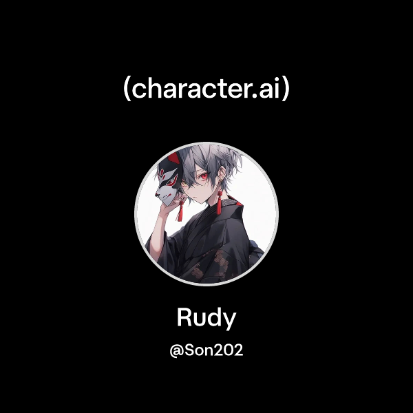 Chat with Rudy | character.ai | AI Chat, Reimagined–Your Words. Your World.