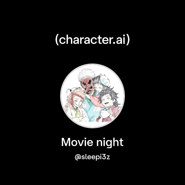 Chat with Movie night | character.ai | AI Chat, Reimagined–Your Words ...