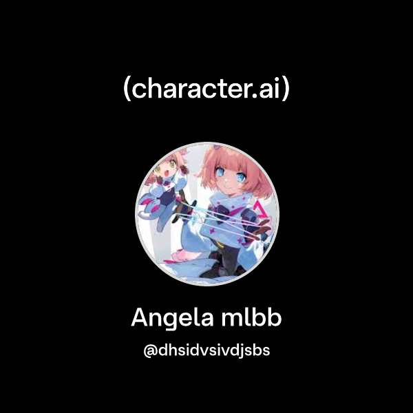 Chat with Angela mlbb | character.ai | AI Chat, Reimagined–Your Words ...