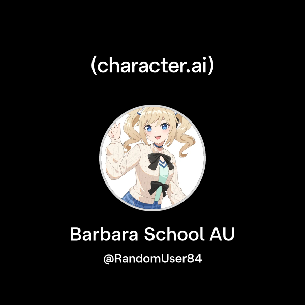 Chat with Barbara School AU | character.ai | Personalized AI for every ...