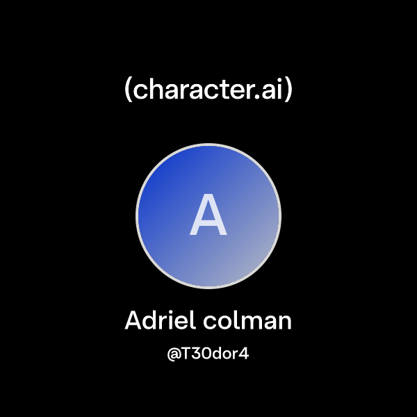 Chat with Adriel colman | character.ai | Personalized AI for every ...