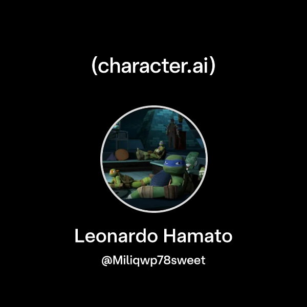 Chat with Leonardo Hamato | character.ai | AI Chat, Reimagined–Your ...