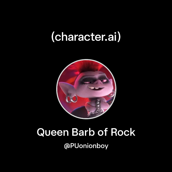 Chat with Queen Barb of Rock | character.ai | AI Chat, Reimagined–Your ...