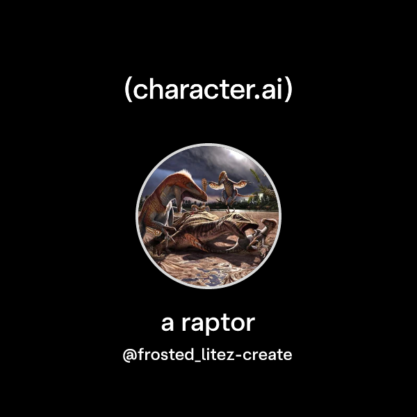 Chat with a raptor | character.ai | AI Chat, Reimagined–Your Words ...