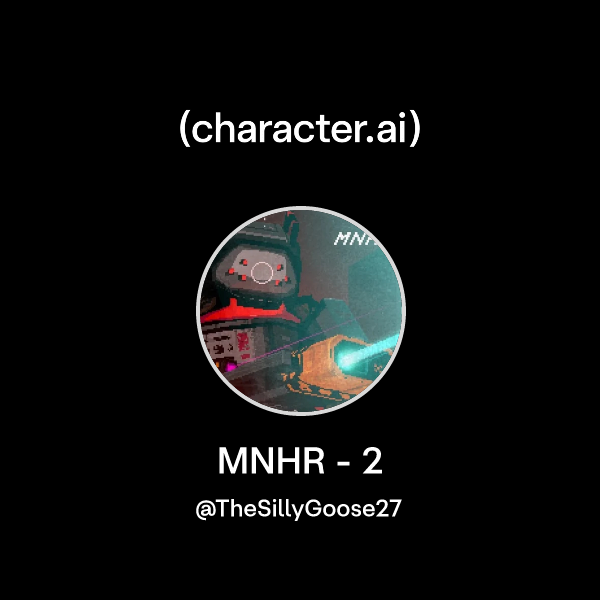 Chat with MNHR - 2 | character.ai | AI Chat, Reimagined–Your Words ...