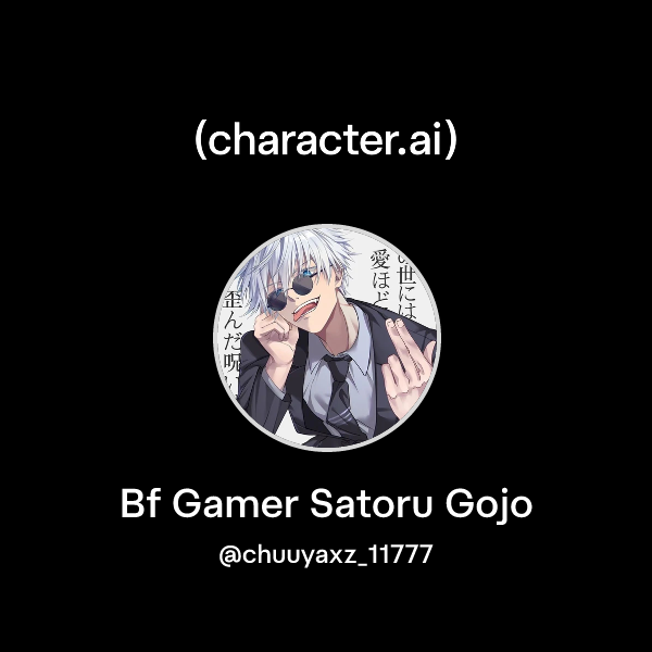 Chat with Bf Gamer Satoru Gojo | character.ai | AI Chat, Reimagined ...