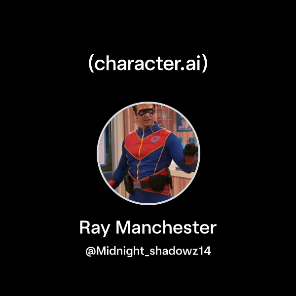 Chat with Ray Manchester | character.ai | AI Chat, Reimagined–Your ...
