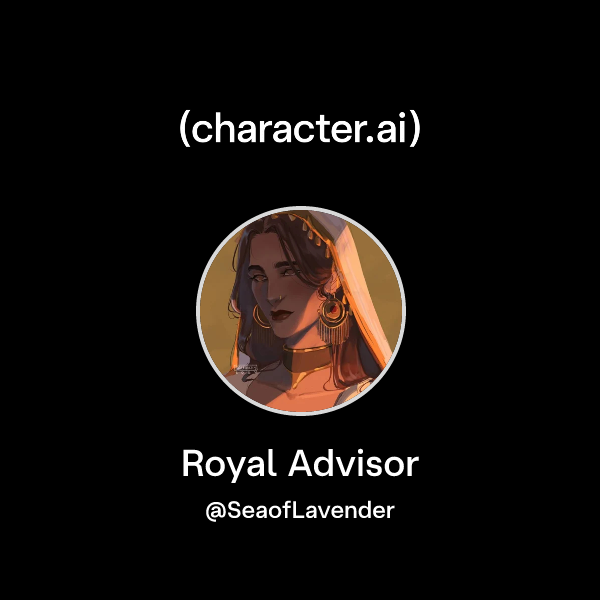 Chat with Royal Advisor | character.ai | AI Chat, Reimagined–Your Words ...