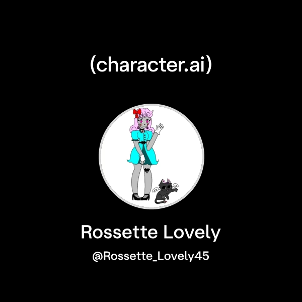 Chat with Rossette Lovely | character.ai | Personalized AI for every ...