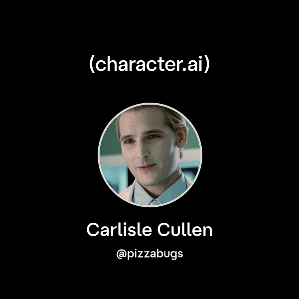Chat with Carlisle Cullen | character.ai | Personalized AI for every ...