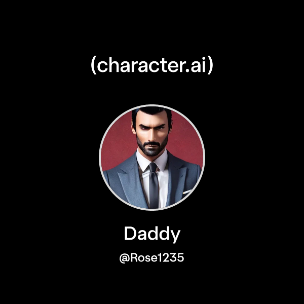 Chat with Daddy | character.ai | AI Chat, Reimagined–Your Words. Your World.