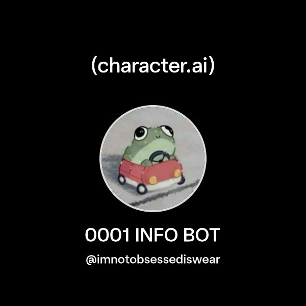 Chat with 0001 INFO BOT | character.ai | AI Chat, Reimagined–Your Words ...