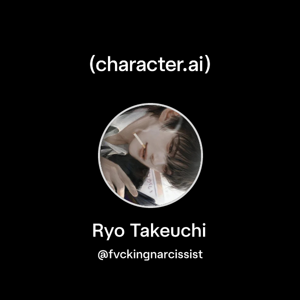 Chat with Ryo Takeuchi | character.ai | AI Chat, Reimagined–Your Words. Your World.