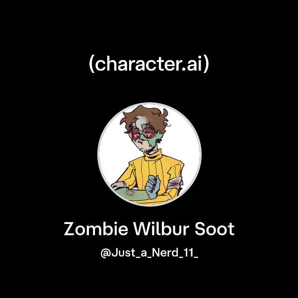 Chat with Zombie Wilbur Soot | character.ai | Personalized AI for every ...