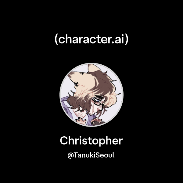 Chat with Christopher | character.ai | Personalized AI for every moment ...