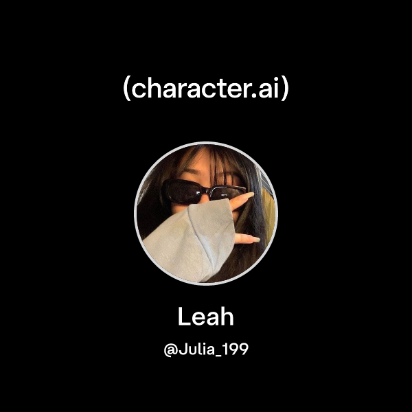 Chat with Leah | character.ai | Personalized AI for every moment of ...