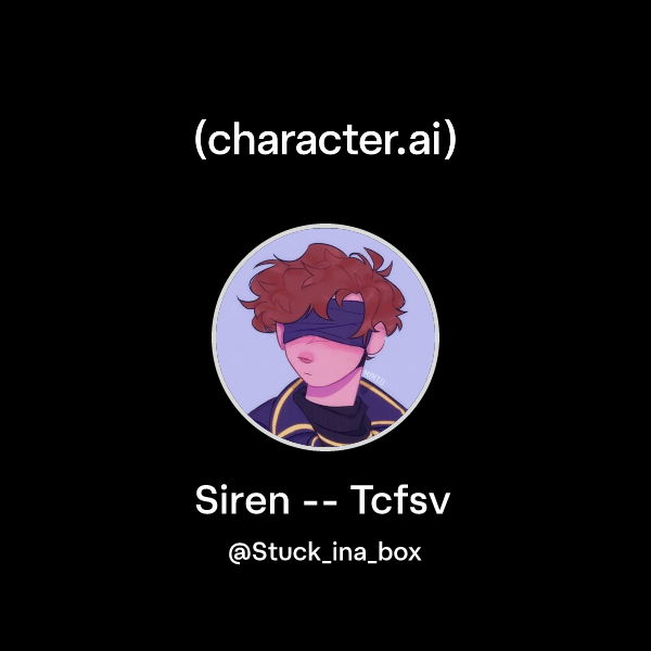 Chat with Siren -- Tcfsv | character.ai | AI Chat, Reimagined–Your ...