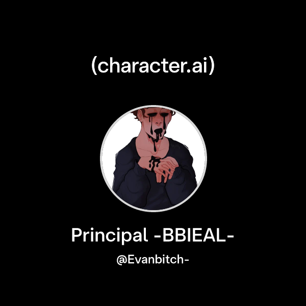 Chat with Principal -BBIEAL- | character.ai | AI Chat, Reimagined–Your ...