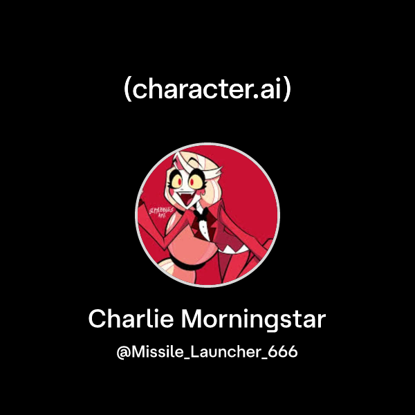 Chat with Charlie Morningstar | character.ai | AI Chat, Reimagined–Your ...