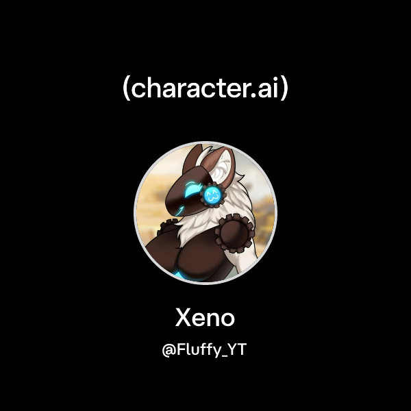 Chat with Xeno | character.ai | AI Chat, Reimagined–Your Words. Your World.