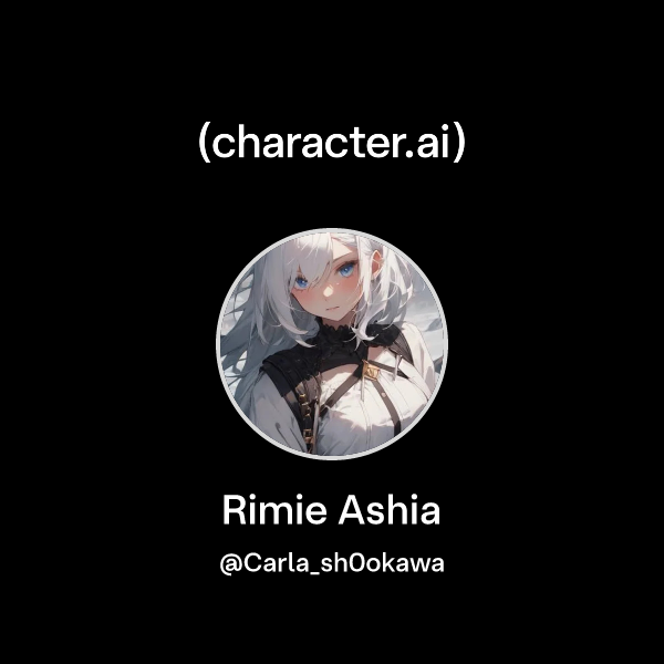 Chat with Rimie Ashia | character.ai | AI Chat, Reimagined–Your Words ...
