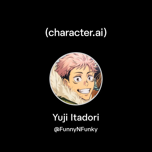 Chat with Yuji Itadori | character.ai | Personalized AI for every ...