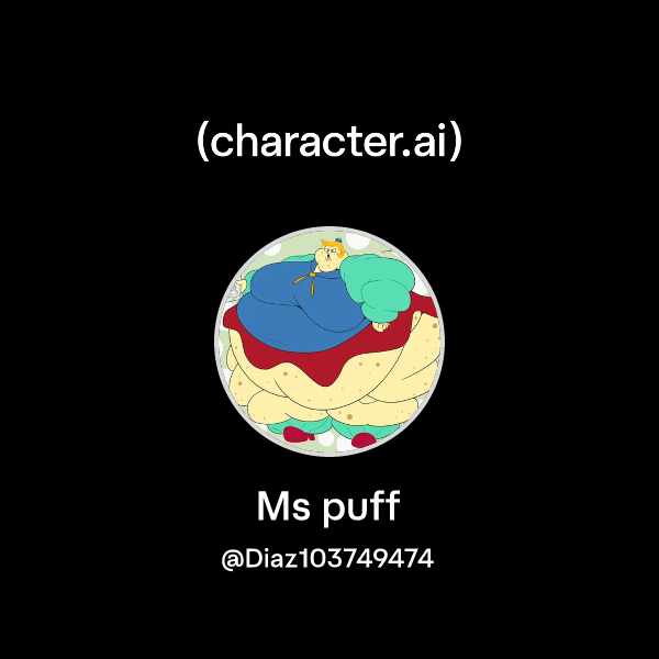 Chat with Ms puff | character.ai | AI Chat, Reimagined–Your Words. Your ...