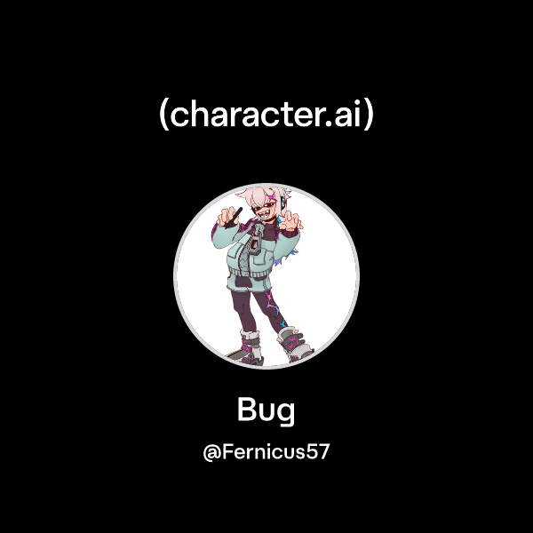Chat with Bug | character.ai | AI Chat, Reimagined–Your Words. Your World.